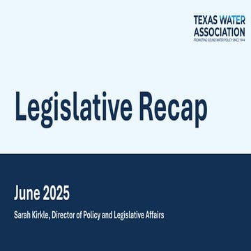 Texas Water Association: 89th Legislative Recap | PDF