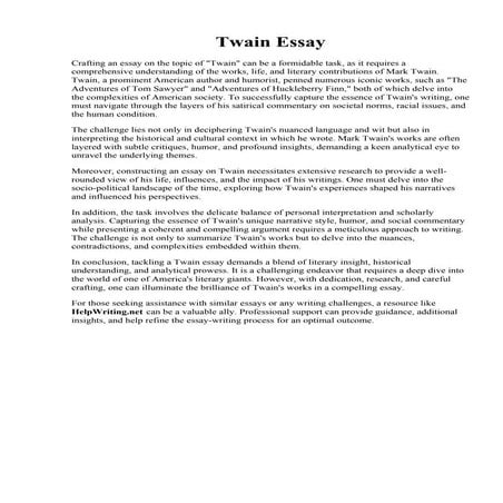 Twain Essay. The Life and Writing Style of Mark Twain Essay Example ...