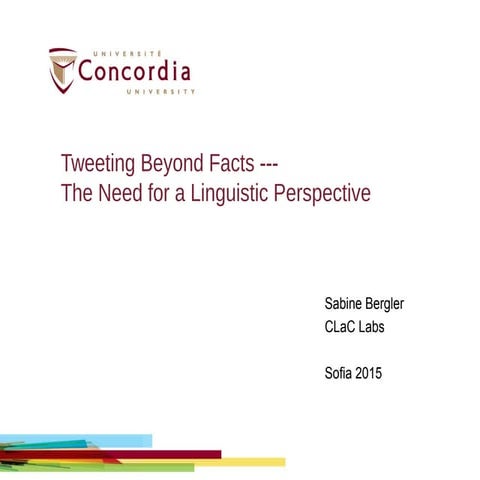 Tweeting beyond Facts – The Need for a Linguistic Perspective | PPT