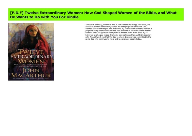 [p D F] Twelve Extraordinary Women How God Shaped Women Of The Bible…