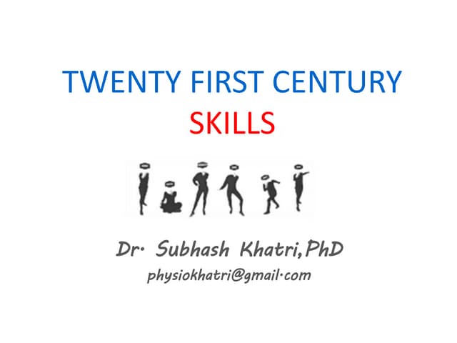Twenty First Century Skills Ppt