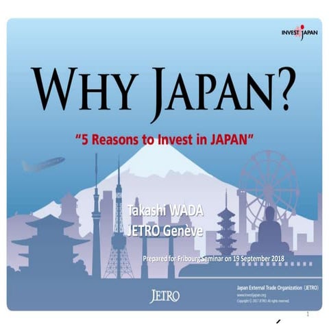 Why Japan? 5 reasons to invest Japan. | PPTX
