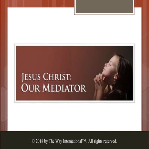 Jesus Christ: Our Mediator | PPTX