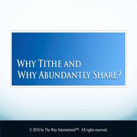 Why Tithe and Why Abundantly Share? | PPTX