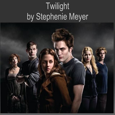 Twilight By Stephenie Meyer | PPT