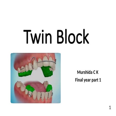 Twin Block appliance(Orthodontics appliance for skeletal correction | PPTX