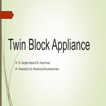 Twin Block Appliance | PPTX