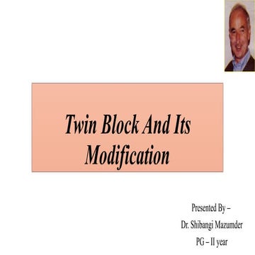 Twin Block appliance in orthodontics .pptx