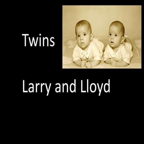 Twins Larry and Lloyd Smith | PPTX