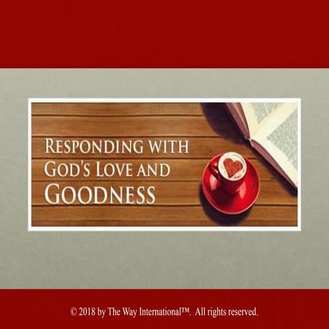Responding with God’s Love and Goodness | PPTX