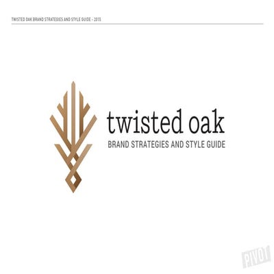 Twisted Oak Brand Strategy and Style Guide | PPT