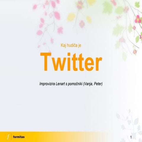 Kaj hudiča je Twitter | PPT