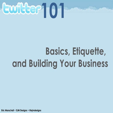 Twitter 101 | PPT | Technology & Computing