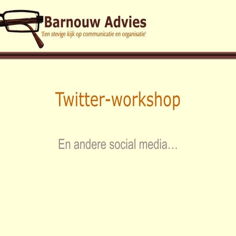Twitter workshop | PPTX | Social Networking | Internet