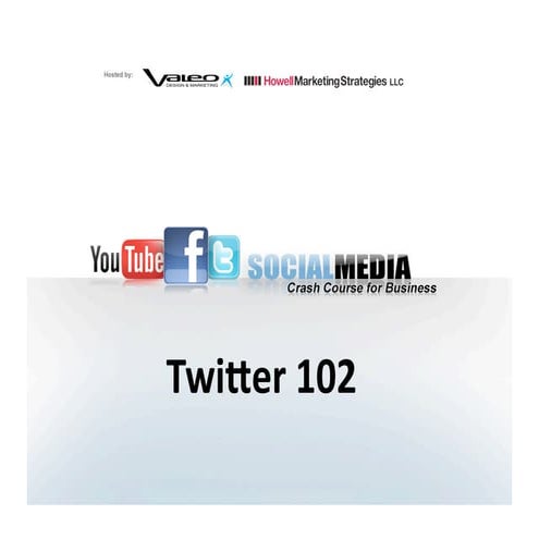 Twitter 102 | PPT