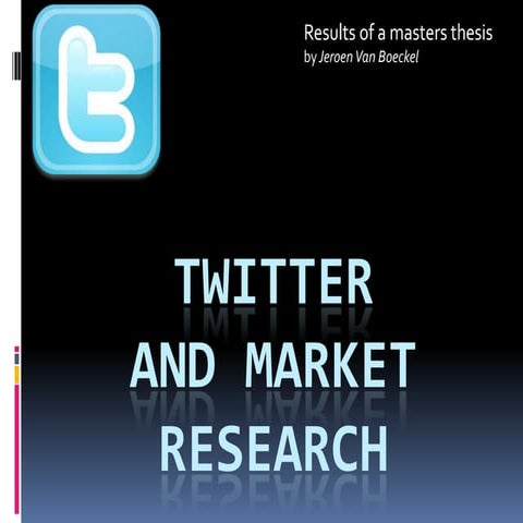 Twitter and market research | PPTX