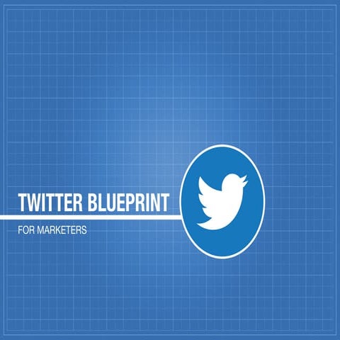 Twitter blueprint for marketers (digital) | PDF
