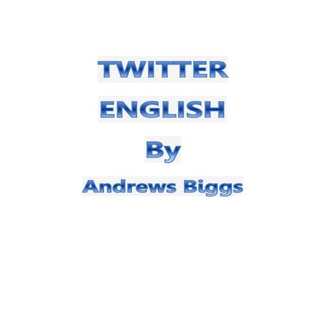 Twitter english by andrews biggs | PDF