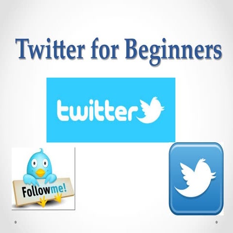 Twitter for beginners | PPT