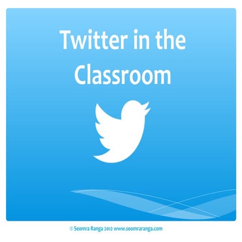 Twitter in the classroom | PPTX