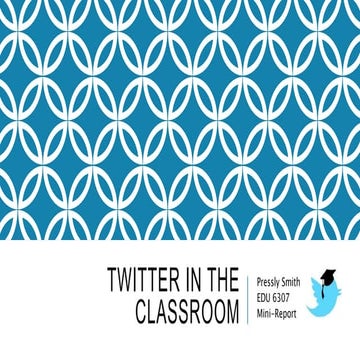 Twitter in the Classroom | PPT