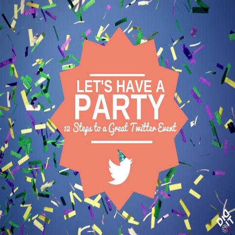 Let's Throw A Twitter Party! | PPT