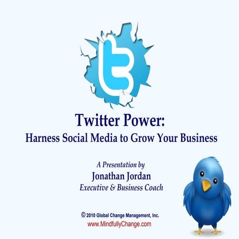 Twitter Power: Harness Social Media to Grow Your Business | PPT
