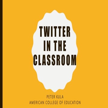 Twitter in the Classroom | PPTX
