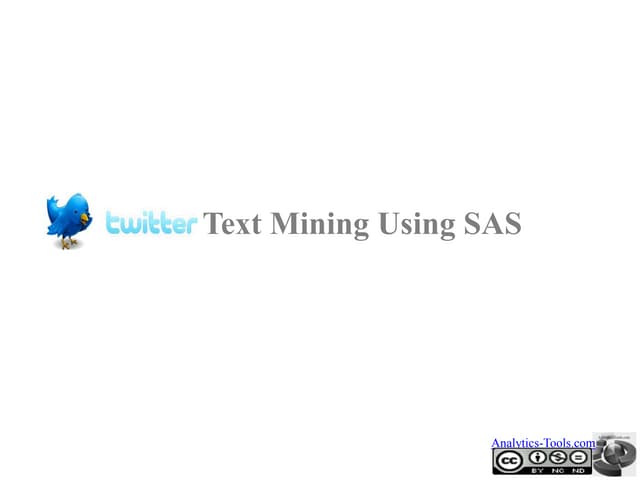 Twitter Text Mining Using Sas Ppt