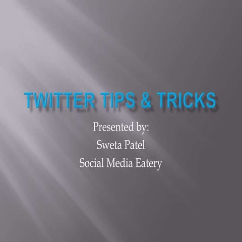 Twitter Tips and Tricks | PPT