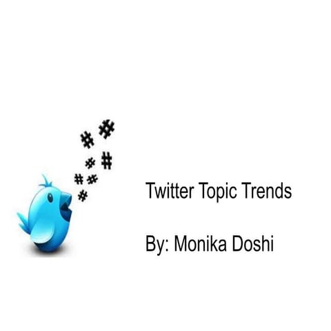 Twitter topic trends | PPTX