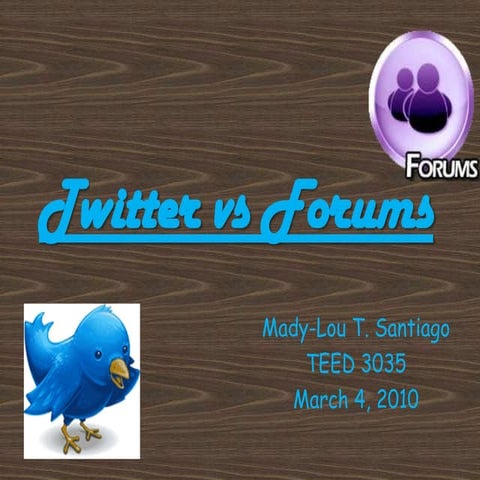 Twitter Vs Forums | PPTX | Online Education | Education