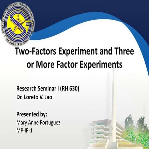 Two-Factor Experiment and Three or More Factor Experiments | PPTX