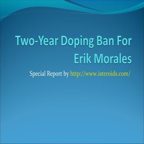 Two-Year Doping Ban For Erik Morales | PPT