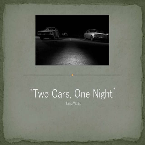 Two cars one night film analysis | PPTX