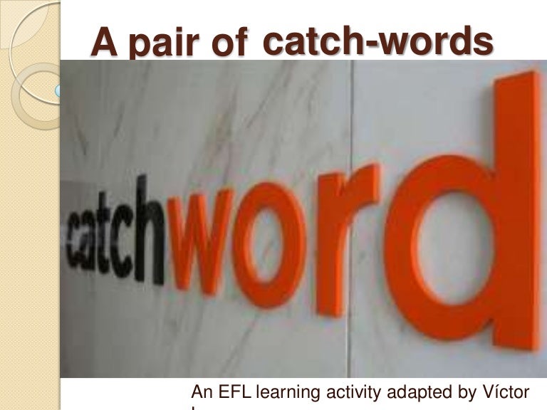 Two Catch Words two-catch-words