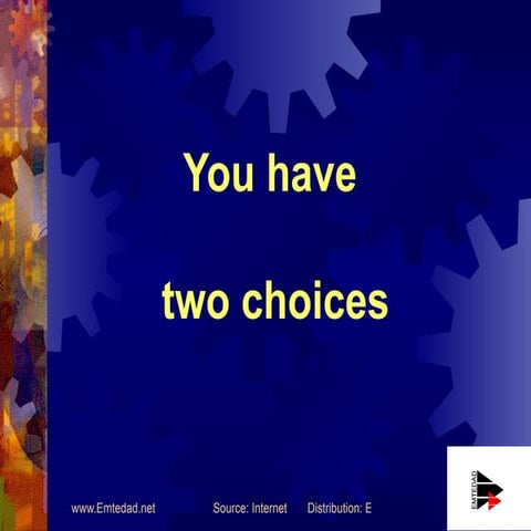 You Have Two Choices | PPS