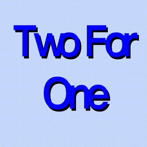 Two For One 5 | PPT