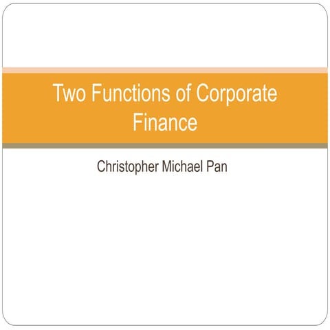 Two Functions of Corporate Finance | PPT