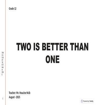 Two is better than one is a ppt file about technology .pptx