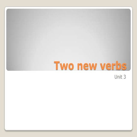 TWO NEW VERBS | PPTX