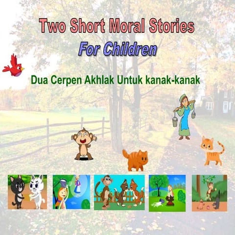 Two Short Moral Stories For Children (Eng. & Malay).ppt