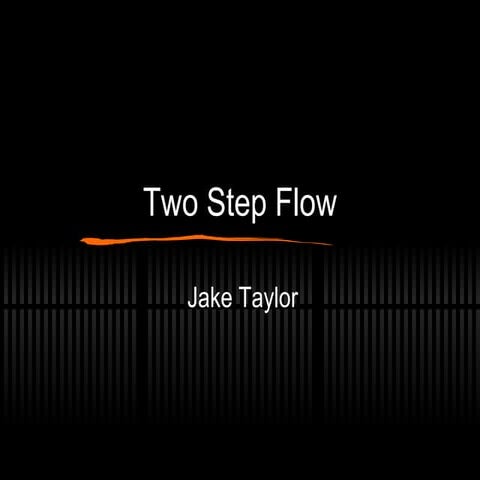 Two step flow | PPT
