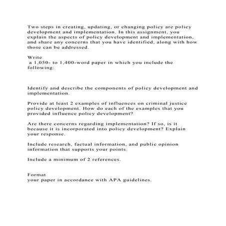 Two steps in creating, updating, or changing policy are policy devel.docx