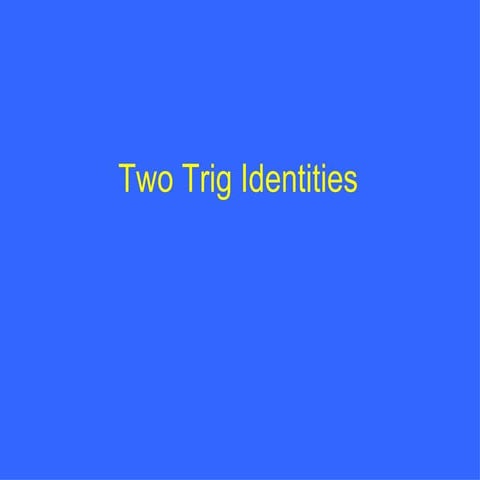 Two trig identities | PPT