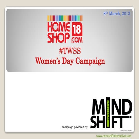 Social Media Case Study: HomeShop18 #TWSS Women's Day Campaign | PDF