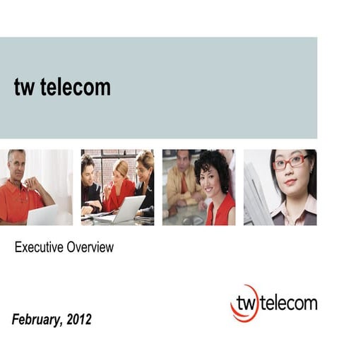 tw telecom Executive Overview 4Q2011 | PPT