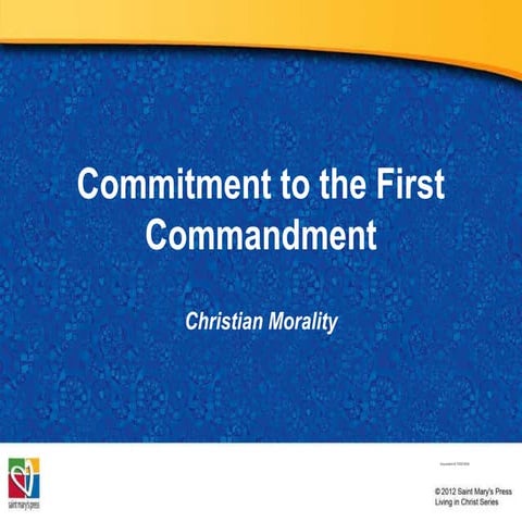 A Commitment to the First Commandment (Christian Morality) | PPTX
