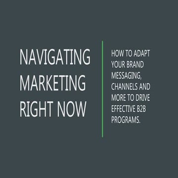 Navigating Marketing Right Now: How to adapt your brand messaging ...