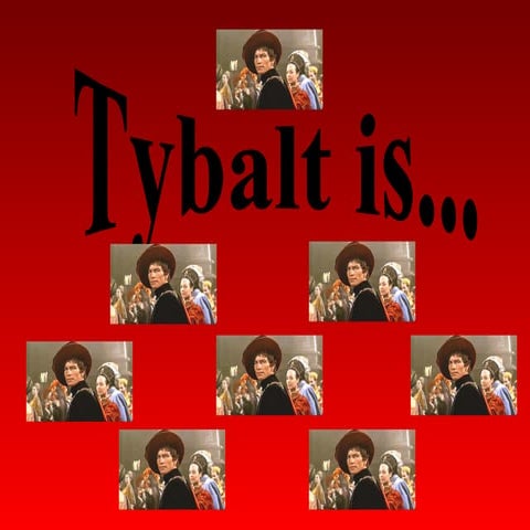 Tybalt | PPT